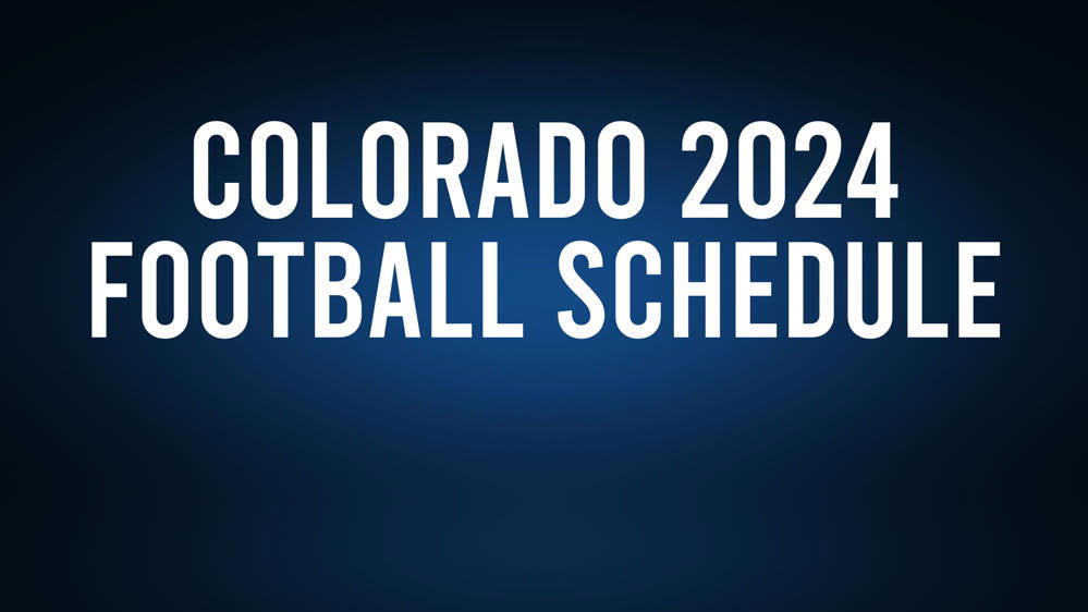 Colorado 2024 Football Schedule, Record, Results | The Tribune